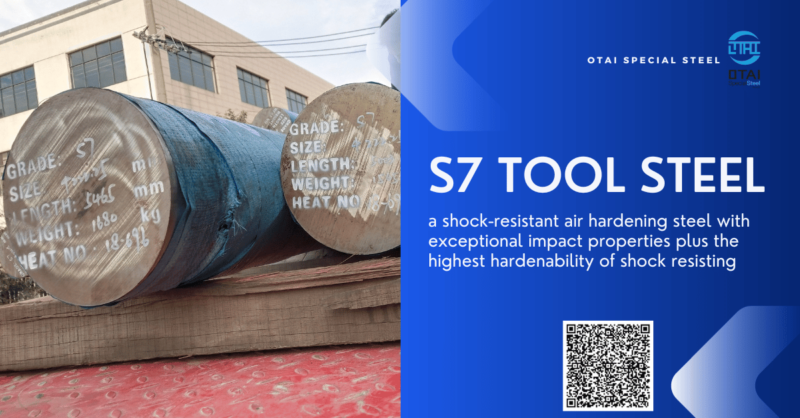 AISI S7 Tool Steel | 1.2355 | 50CrMoV13-15 - Otai Special Steel