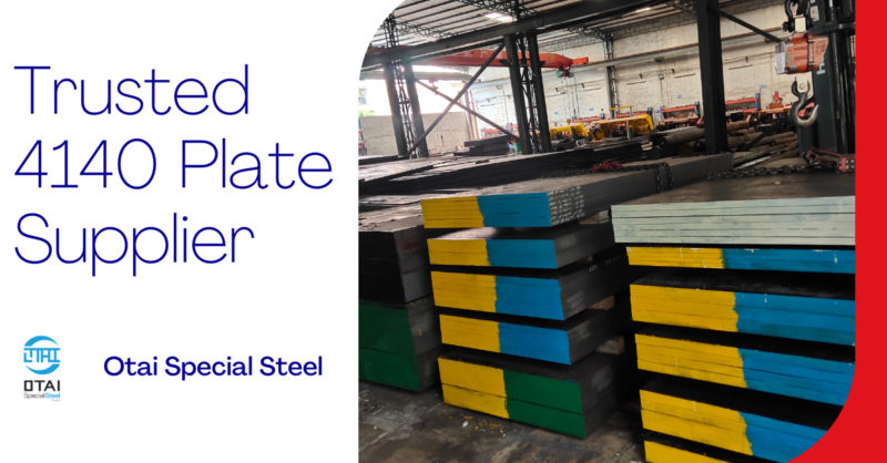 Trusted 4140 Plate Supplier: Order Now for Immediate Shipment - Otai ...