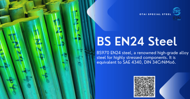 EN24 vs EN24T Steel: A Comprehensive Guide - Otai Special Steel